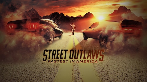 Where To Watch Street Outlaws Fastest In America