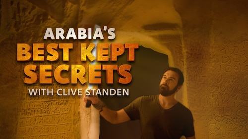 Watch Arabia's Best Kept Secrets With Clive Standen | Season 1 Episode ...