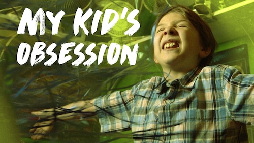Watch My Kid's Obsession | discovery+