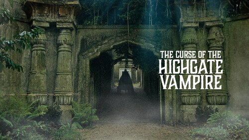 Watch The Curse of the Highgate Vampire | discovery+