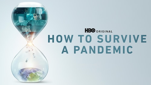 Watch How to Survive a Pandemic | HBO Max