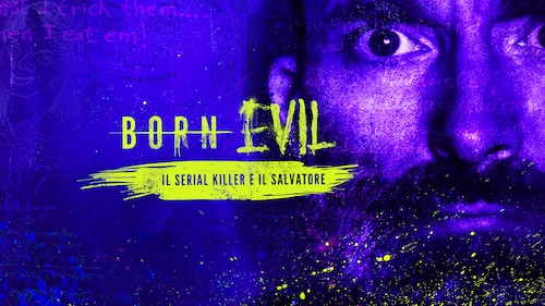 Watch Born Evil: The Serial Killer and the Savior | Max