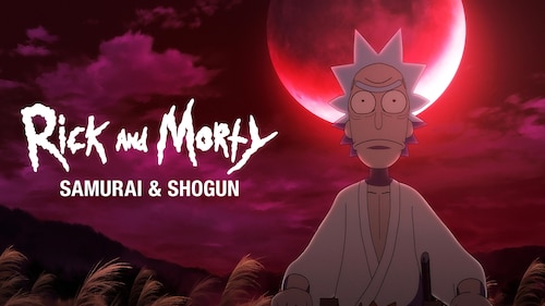 Watch Rick and Morty: Samurai and Shogun Parts 1 & 2 | HBO Max