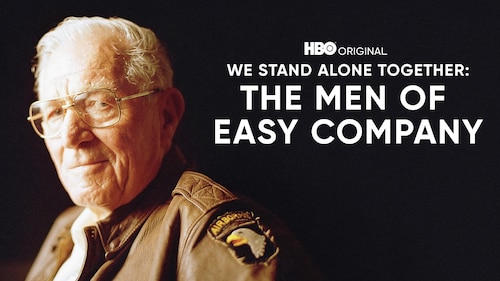 Watch We Stand Alone Together: The Men Of Easy Company (HBO) | Max