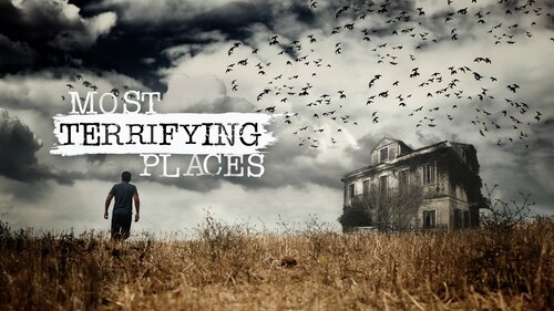 Watch Most Terrifying Places | discovery+