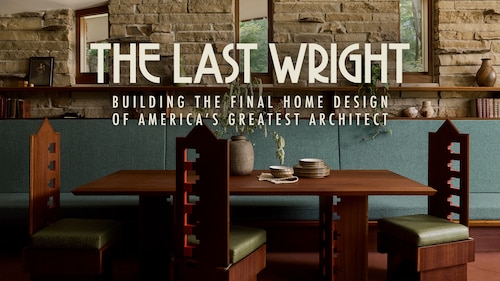 Ver The Last Wright: Building the Final Home Design of America's ...