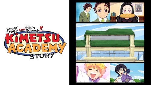 Watch Junior High and High School!! Kimetsu Academy Story | Max