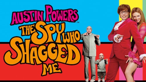 Watch Austin Powers - The Spy Who Shagged Me | Max