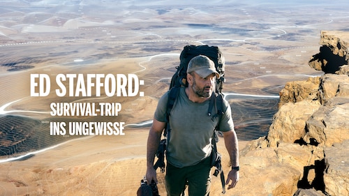 Ansehen Ed Stafford: Survival-Trip ins Ungewisse | Staffel 1 Folge 1 ...