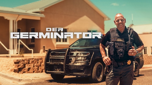 Jetzt ansehen Der Germinator - Ein deutscher Cop in Texas | Staffel 7 ...