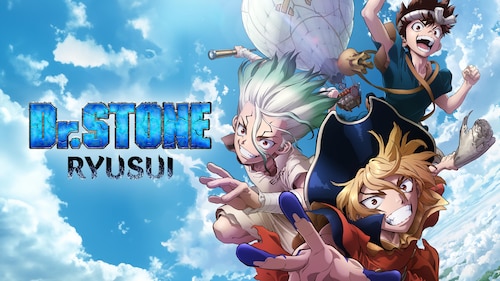 Watch Dr. Stone: Ryusui | Max