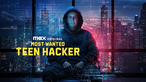 Watch Most Wanted: Teen Hacker | Max