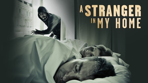 Watch A Stranger in My Home | discovery+