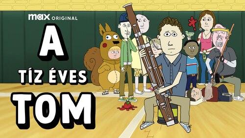 Nézd A tíz éves Tom | Max