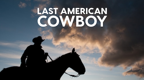 Watch Last American Cowboy | discovery+