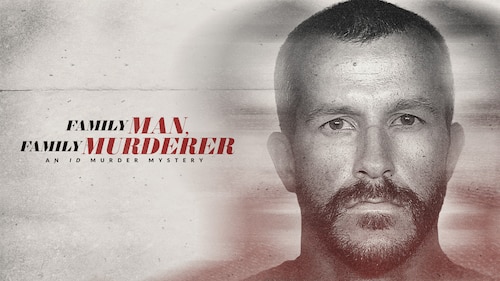 Watch Family Man, Family Murderer: An ID Murder Mystery | HBO Max