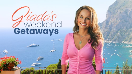 Watch Giada's Weekend Getaways | discovery+