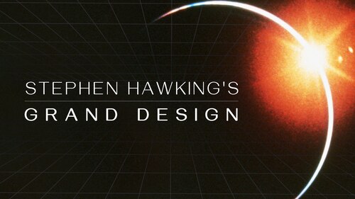 Watch Stephen Hawking's Grand Design | Season 1 Episode 3 | discovery+