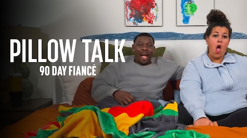 Watch 90 Day Fiance: Pillow Talk Season 10 | Discovery Plus