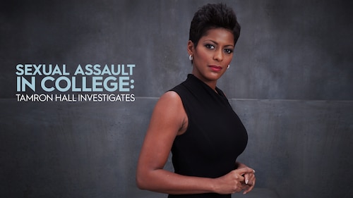 Watch Sexual Assault in College: Tamron Hall Investigates | discovery+