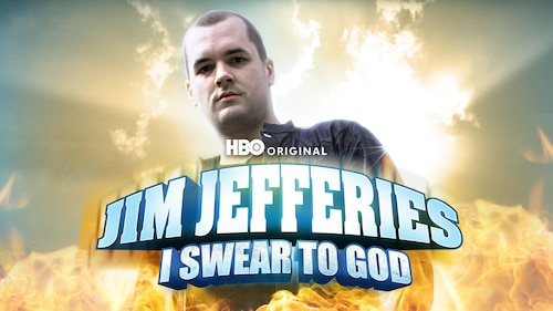 Watch Jim Jefferies: I Swear to God | HBO Max
