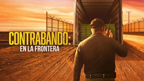 Watch Contrabando en la frontera Season 2 | HBO Max