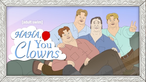 Watch Haha, You Clowns | HBO Max