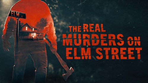 Watch The Real Murders on Elm Street | discovery+