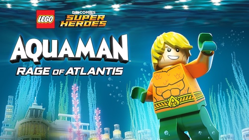 Watch Lego DC Super Heroes: Aquaman: Rage of Atlantis | Max