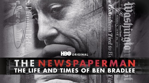 Watch The Newspaperman: The Life And Times Of Ben Bradlee | HBO Max