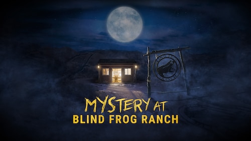 Watch Mystery at Blind Frog Ranch Season 4 | Discovery Plus