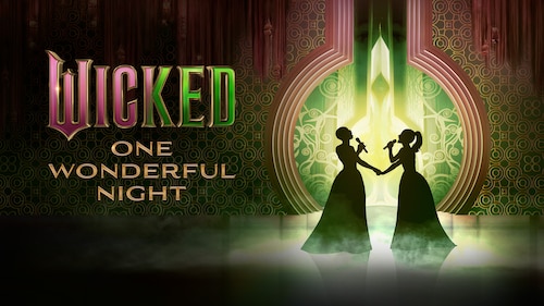 Watch Wicked: One Wonderful Night | Max