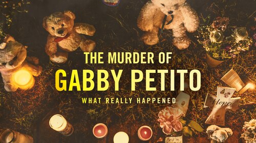 Watch The Murder of Gabby Petito: What Really Happened | discovery+