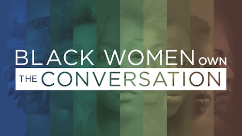 Watch Black Women OWN the Conversation | discovery+