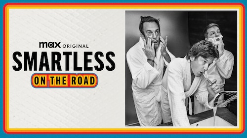 Watch SmartLess: On the Road | Max