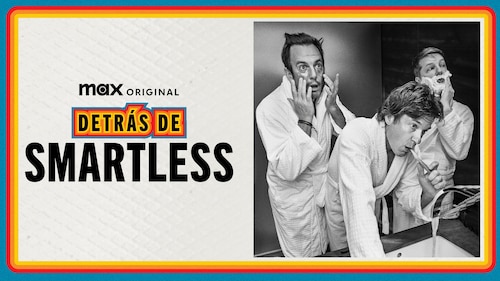 Ver Detrás de SmartLess | HBO Max