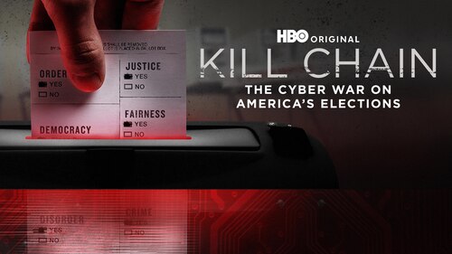 Watch Kill Chain: The Cyber War on America's Elections (HBO) | Max