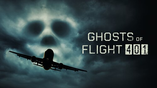 Watch Ghosts of Flight 401 | discovery+