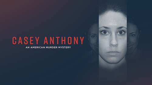 Watch Casey Anthony: An American Murder Mystery | discovery+