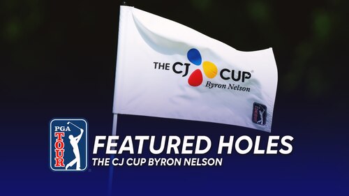 Strøm THE CJ CUP Byron Nelson: Featured Holes | Sport på HBO Max